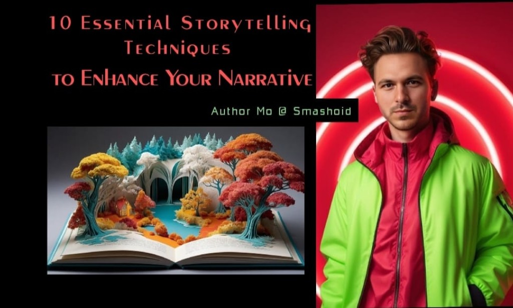 10 Essential Storytelling Techniques to Enhance Your Narrative